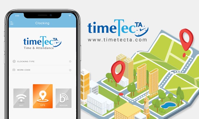 TimeTec TA的GPS打卡功能让您轻松的管理外勤人员