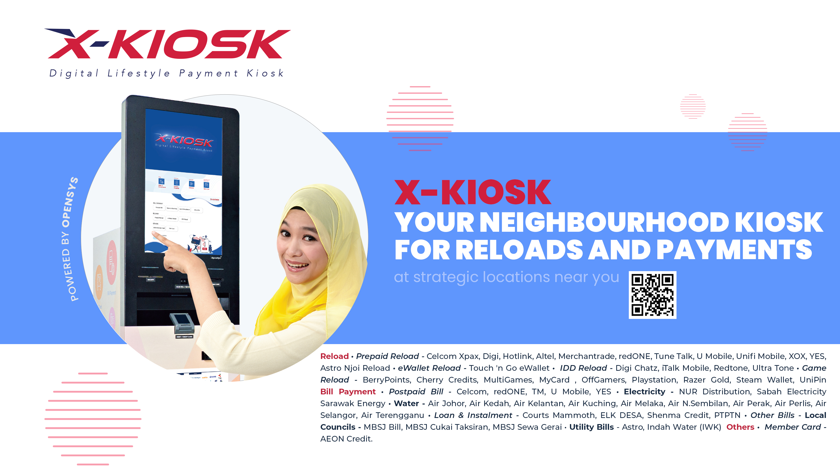 Introducing The X-KIOSK. Your Neighbourhood Kiosk for Reloads and Payments
