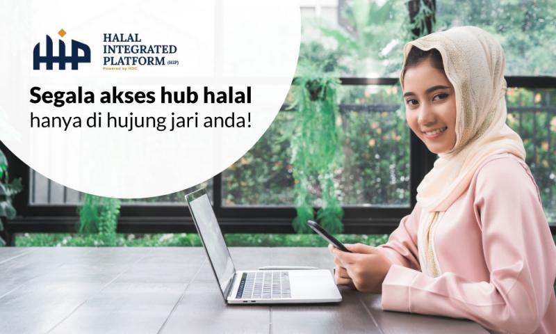 Halal Integrated Platform: Segala akses hub halal hanya di hujung jari ...
