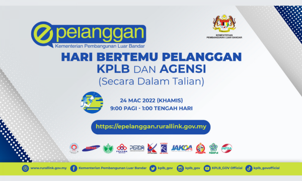 Hari Bertemu Pelanggan KPLB dan Agensi bagi bulan Mac 2022