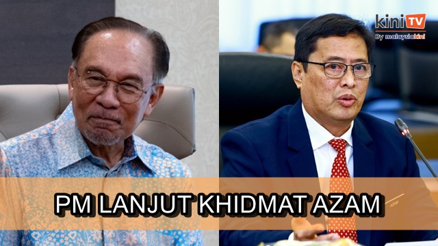 Anwar Ibrahim lanjutkan perkhidmatan Azam Baki